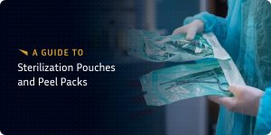 A Guide to Sterilization Pouches and Peel Packs - Jewel Precision
